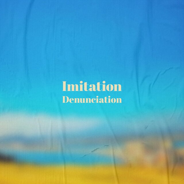 Imitation Denunciation by Various Artists on TIDAL