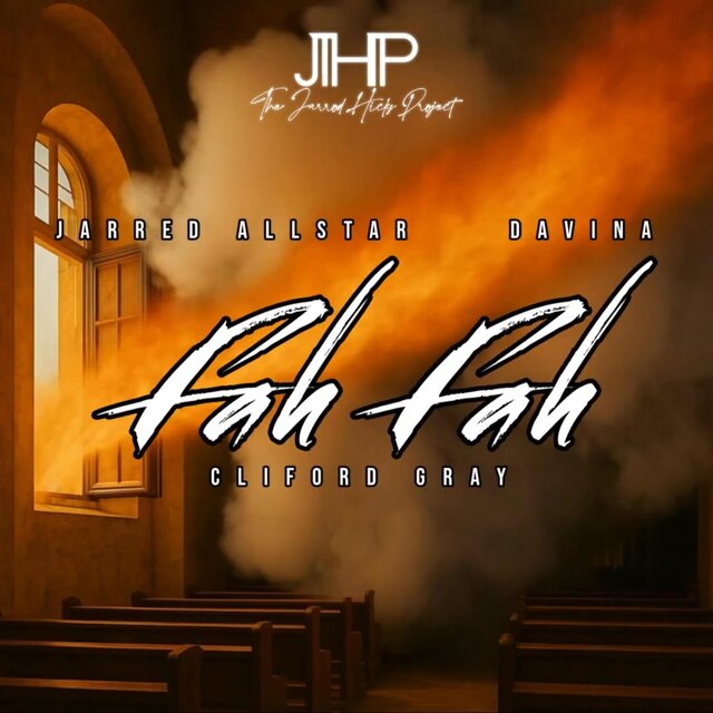Fah Fah (feat. Cliford Gray) by Jarred AllStar, Jarrod Hicks & Cliford ...