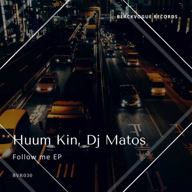 Follow Me EP by Huum Kin, Dj Matos on TIDAL