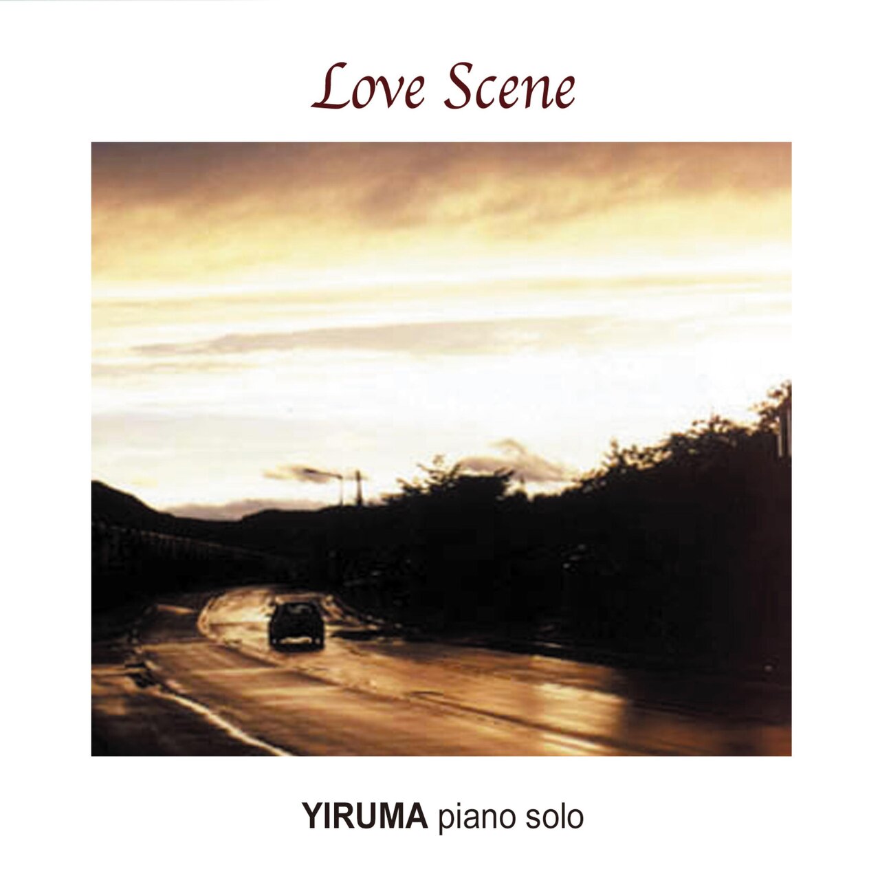 Love Scene (The Original & the Very First Recording) by Yiruma on TIDAL
