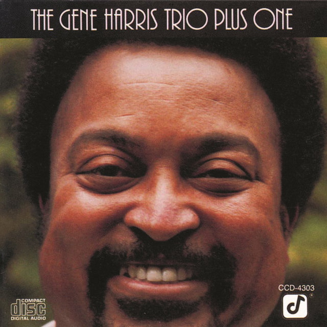 The Gene Harris Trio Plus One by Gene Harris on TIDAL