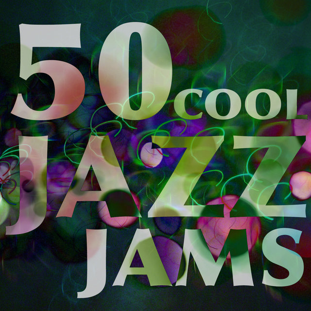 50 Cool Jazz Jams by Cool Jazz Music Club on TIDAL