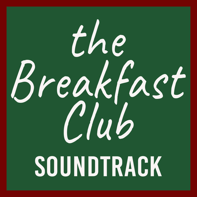 The Breakfast Club Soundtrack by The Theme Guys on TIDAL