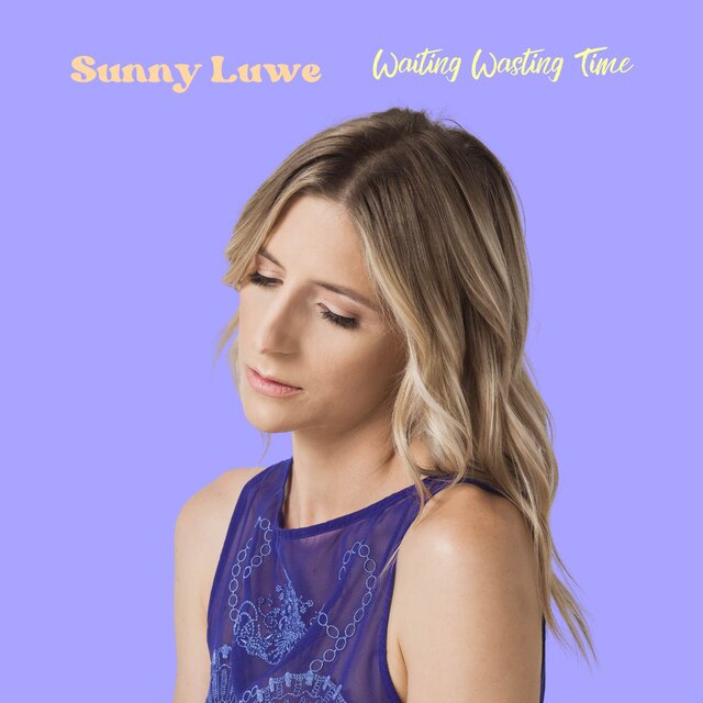 Waiting Wasting Time by Sunny Luwe on TIDAL