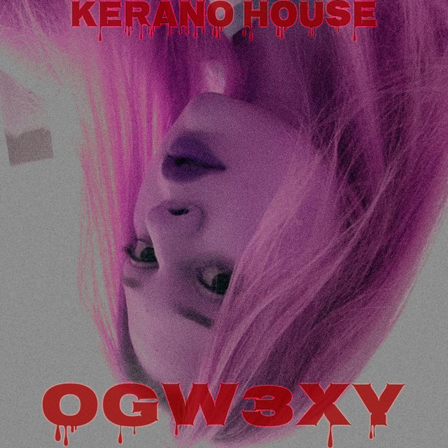 KERANO HOUSE by ogw3xy on TIDAL