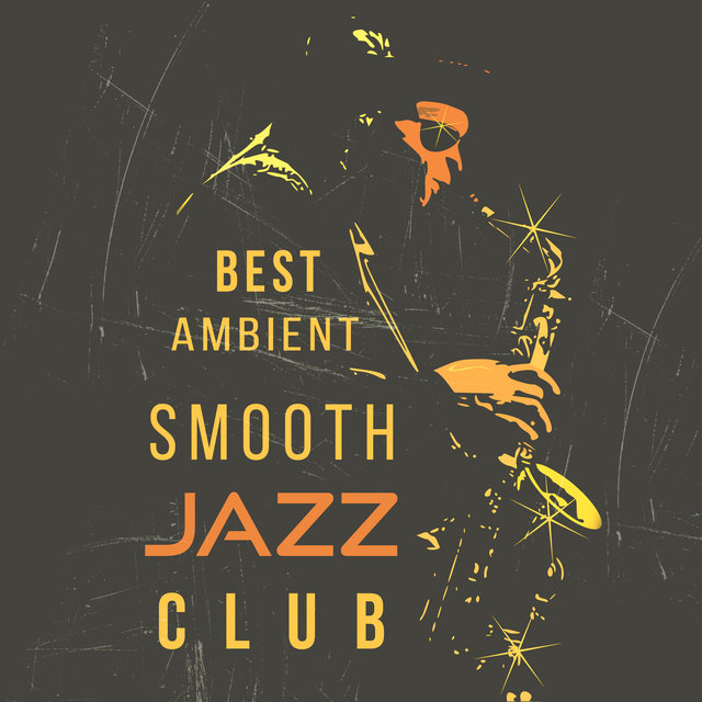 Best Ambient Smooth Jazz Club: Positive Emotions, Sexy Relaxing ...