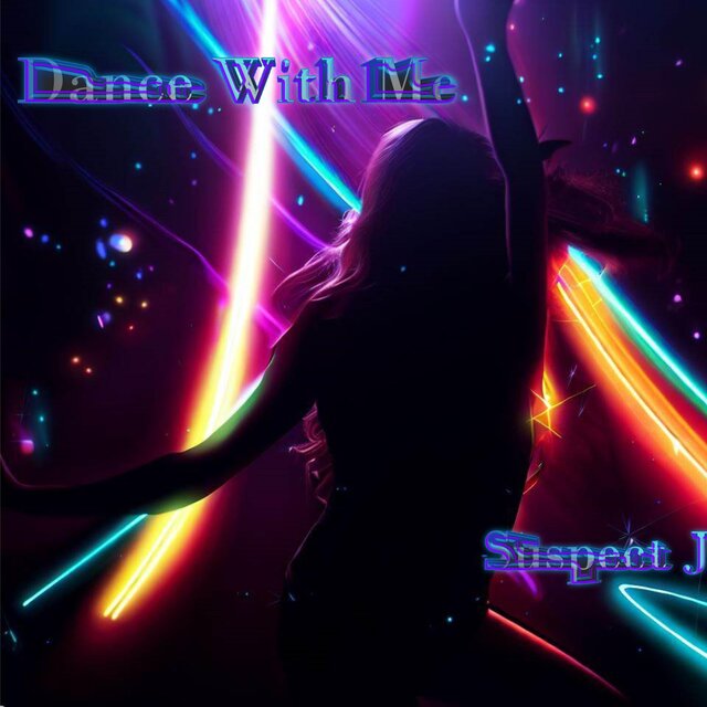 Dance With Me by Suspect J on TIDAL