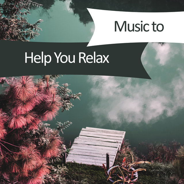 Music to Help You Relax – Soothing Waves of Calmness, Nature Sounds to ...