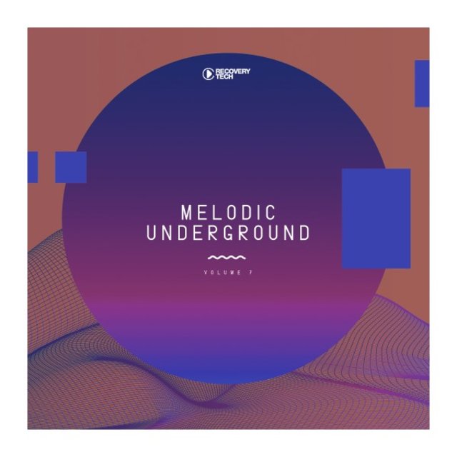 Melodic Underground, Vol. 7 by Various Artists on TIDAL