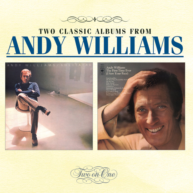 Solitaire / First Time Ever I Saw Your Face by Andy Williams on TIDAL