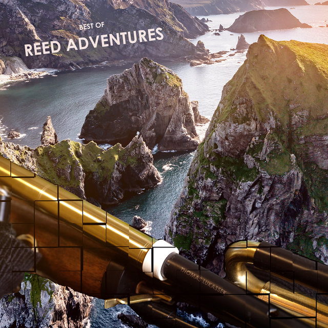 Best of Reed Adventures by Thomas Lukassek on TIDAL