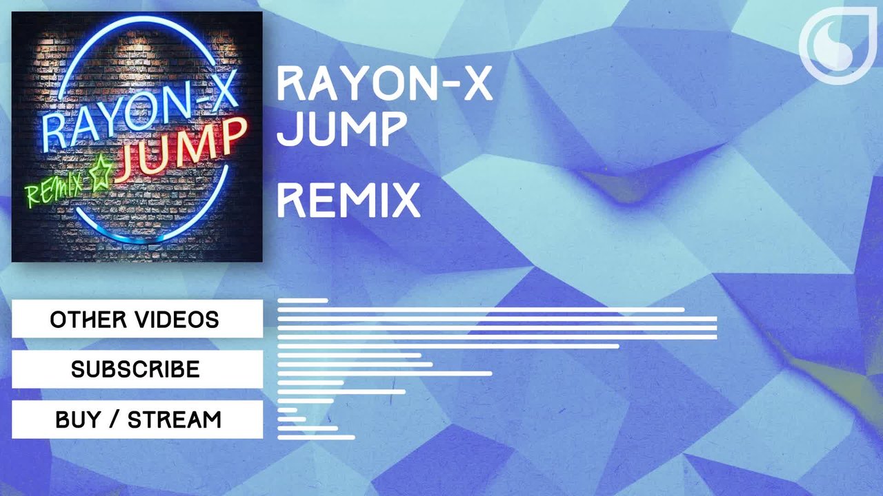 Rayon-X - Jump (Remix) by Rayon-X on TIDAL