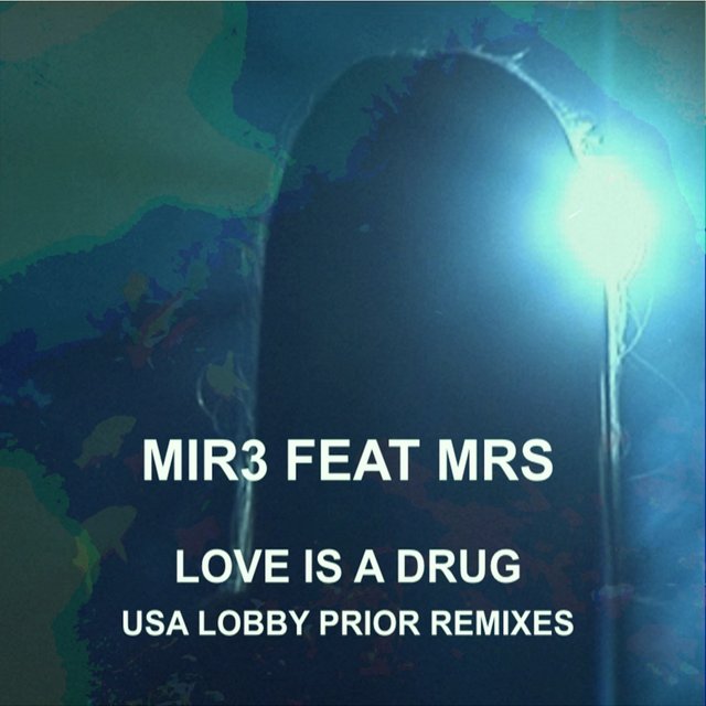 Love Is a Drug (USA Lobby Prior Extended Remix) by MIR3 on TIDAL