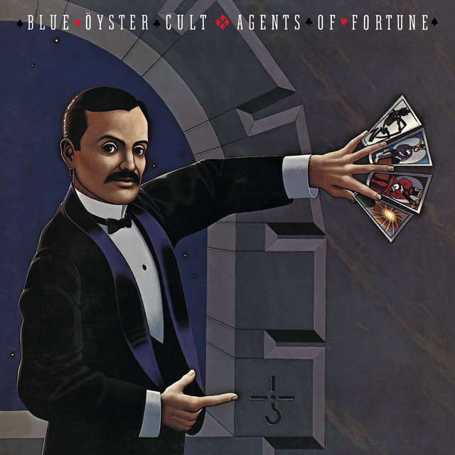 Agents Of Fortune by Blue Öyster Cult on TIDAL