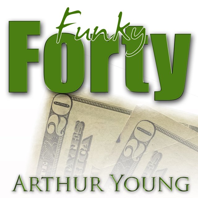 Funky Forty by Arthur Young on TIDAL