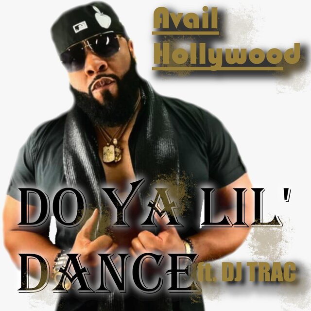 Do Ya Lil' Dance by Avail Hollywood on TIDAL