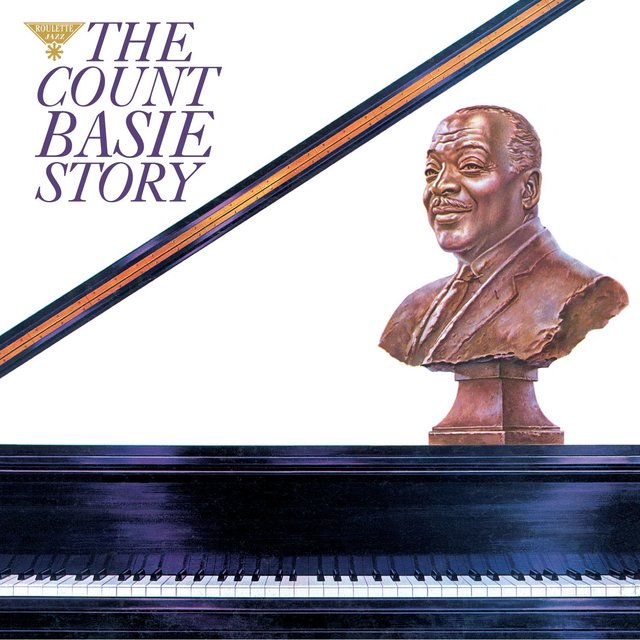 The Count Basie Story by Count Basie on TIDAL