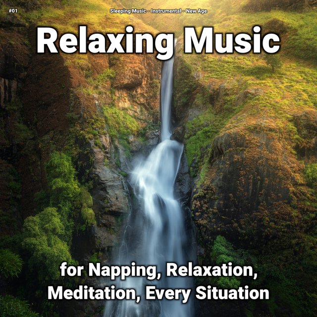 #01 Relaxing Music for Napping, Relaxation, Meditation, Every Situation ...