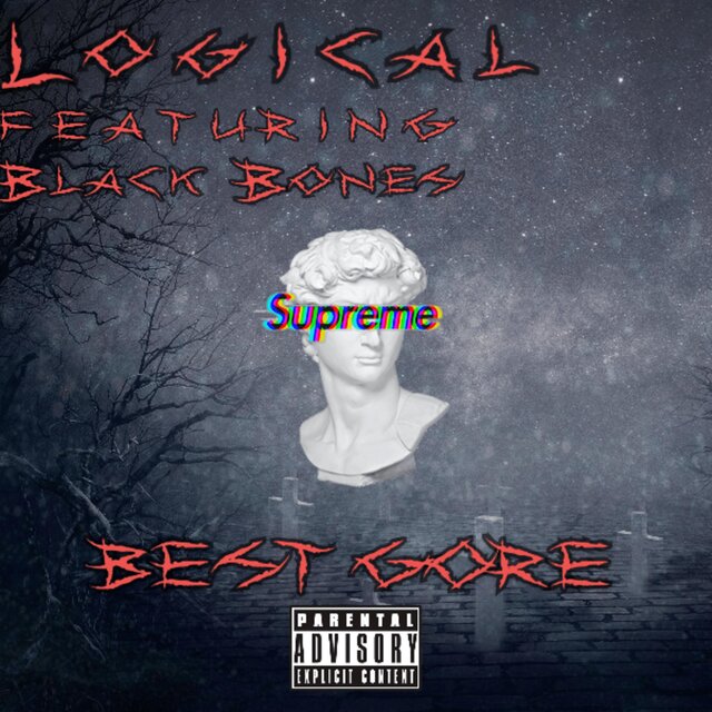 BEST GORE (feat. Black Bones) by Logical & Black Bones on TIDAL