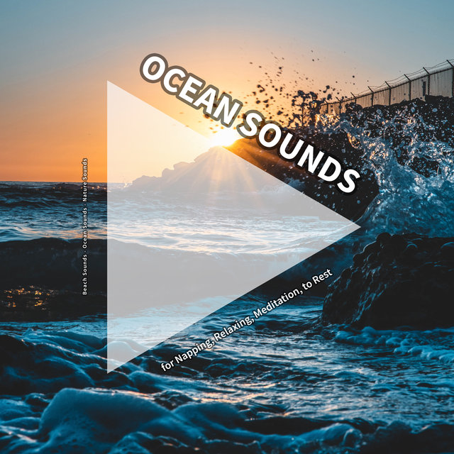 Ocean Sounds for Napping, Relaxing, Meditation, to Rest by Beach Sounds ...