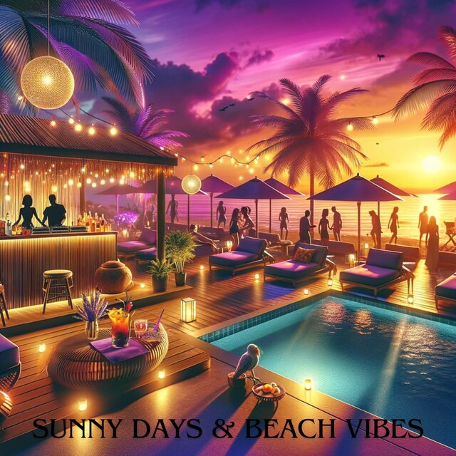 Sunny Days & Beach Vibes: Tropical Chillout Grooves, Cocktail Party ...