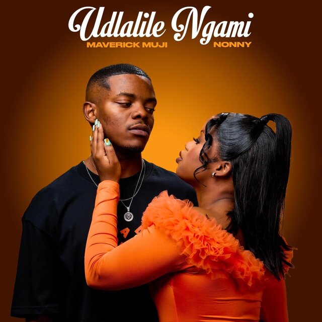 Udlalile ngami by Nonny Muji & Maverick Muji on TIDAL