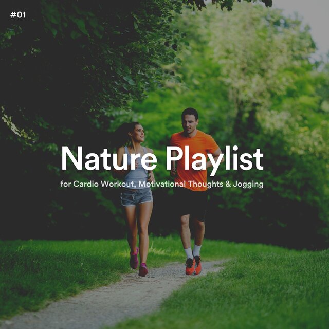 #01 Nature Playlist for Cardio Workout, Motivational Thoughts & Jogging ...