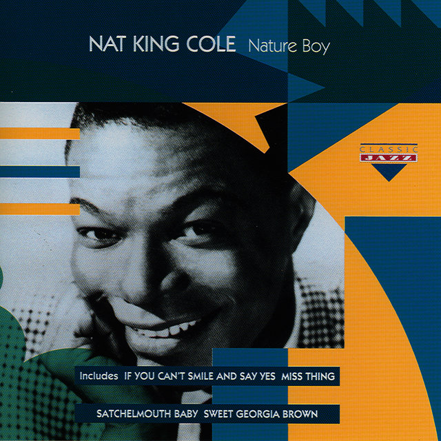 Nature Boy by Nat King Cole on TIDAL