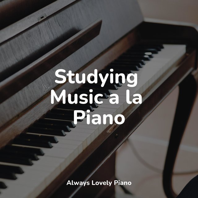 Studying Music a la Piano by Piano Tranquil, Study Piano & Musica de ...