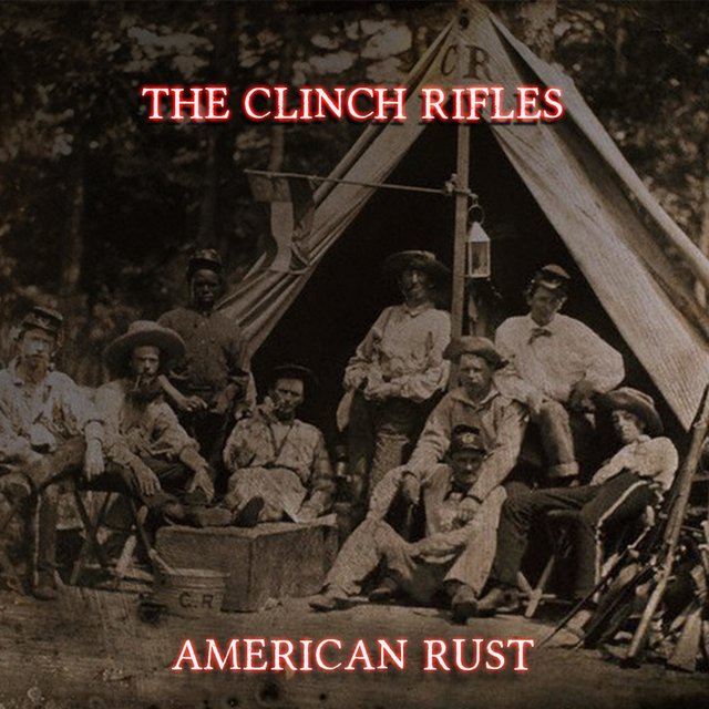 American Rust by The Clinch Rifles on TIDAL