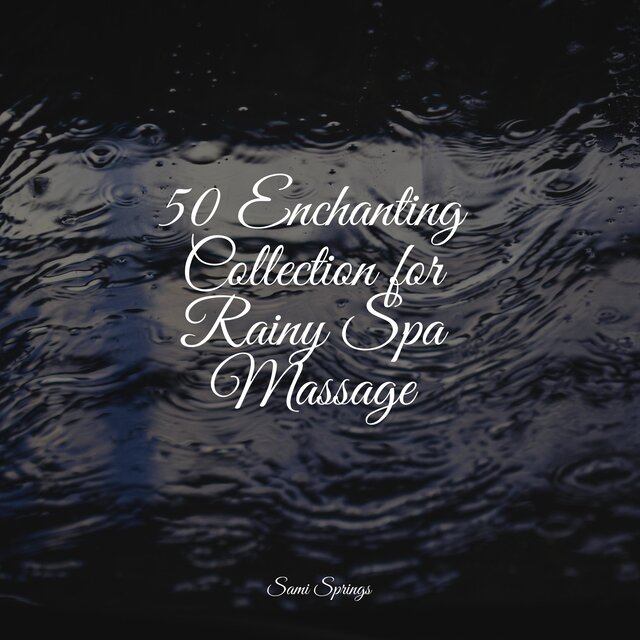 50 Enchanting Collection for Rainy Spa Massage by Rain Storm Sample ...