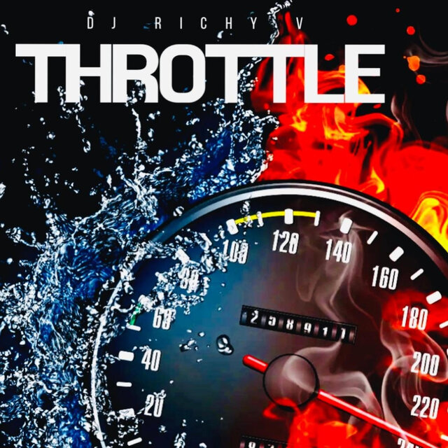 Throttle by DJ Richy V on TIDAL