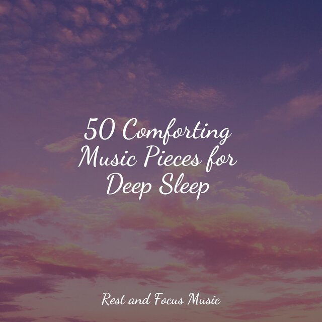 50 Comforting Music Pieces for Deep Sleep by Regengeräusche on TIDAL