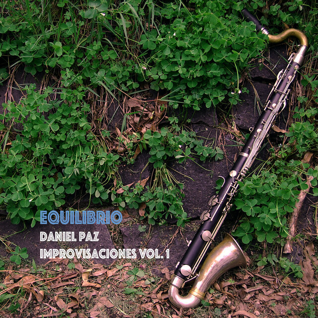 Equilibrio Improvisaciones, Vol. 1 by Daniel Paz on TIDAL