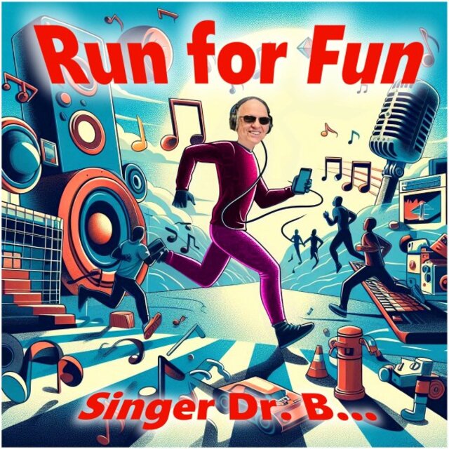 Run for Fun by Singer Dr. B... on TIDAL