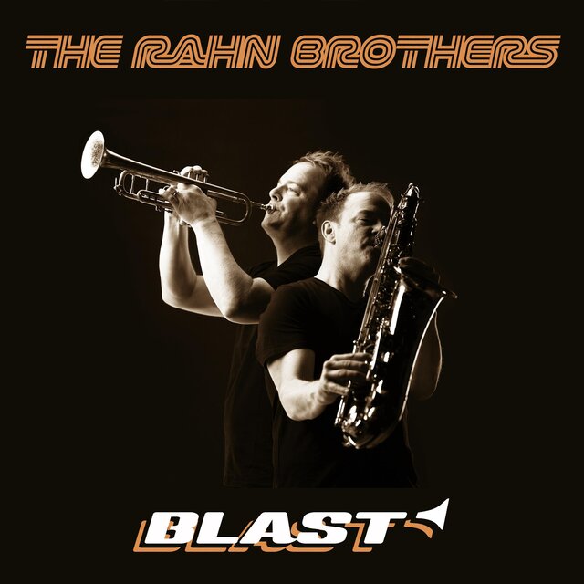 Blast by The Rahn Brothers on TIDAL