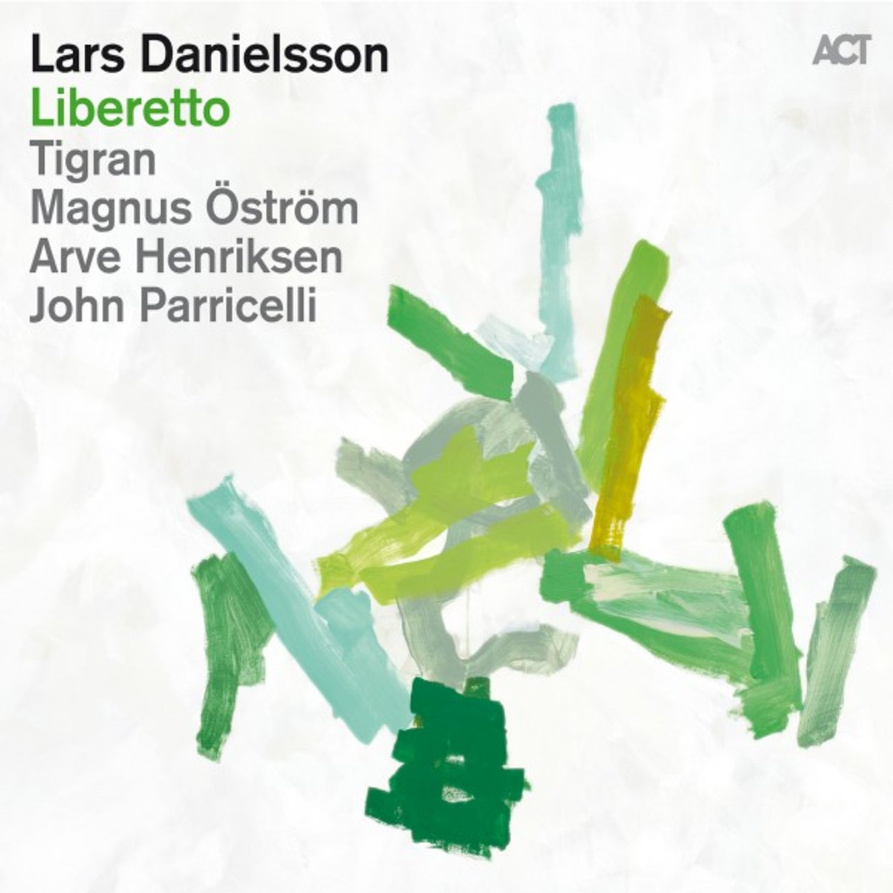 Liberetto by Lars Danielsson, Tigran Hamasyan, John Parricelli & Magnus ...