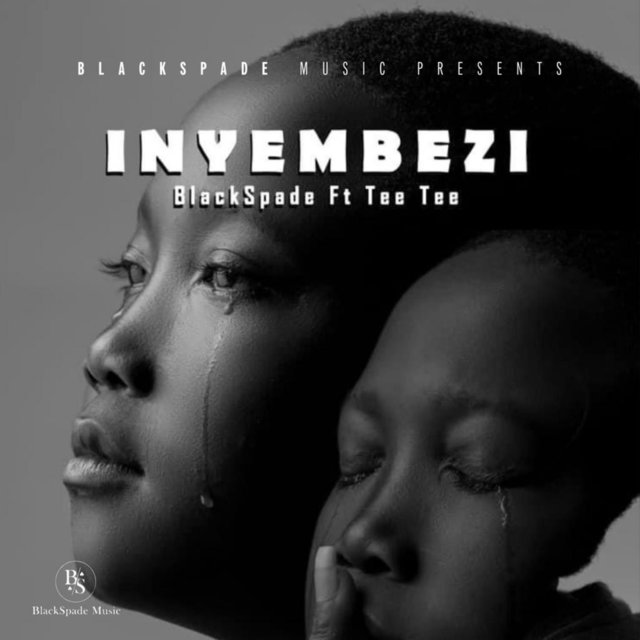 Inyembezi by Blackspade on TIDAL