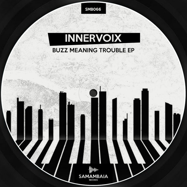 Buzz Meaning Trouble EP by Innervoix on TIDAL