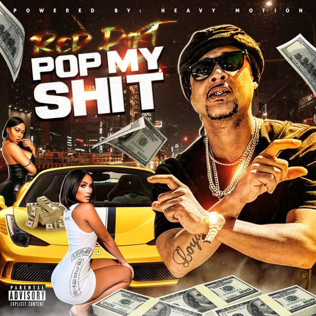 Pop My Shit by Red Dirt on TIDAL