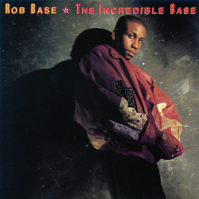 The Incredible Base by Rob Base on TIDAL