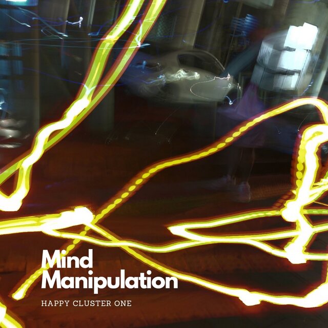 Mind Manipulation by Happy Cluster One on TIDAL