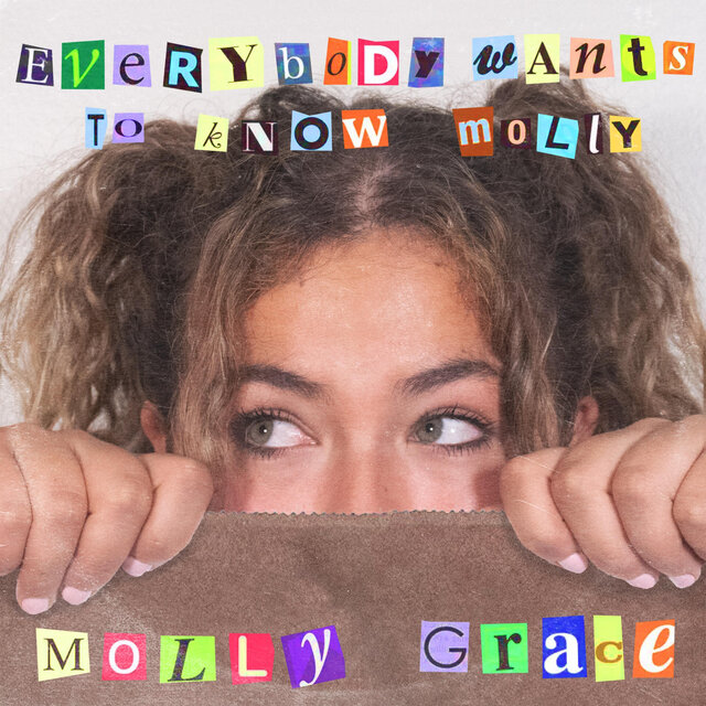 Everybody Wants to Know Molly by Molly Grace on TIDAL