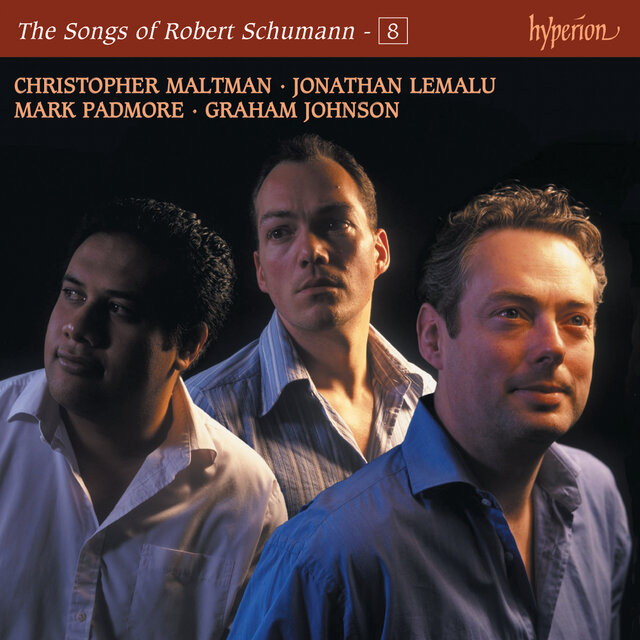 Schumann: The Complete Songs, Vol. 8 by Christopher Maltman on TIDAL