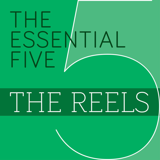 The Essential Five by The Reels on TIDAL