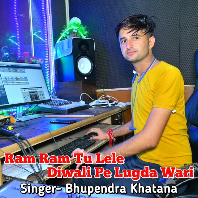Ram Ram Tu Lele Diwali Pe Lugda Wari by Bhupendra Khatana on TIDAL