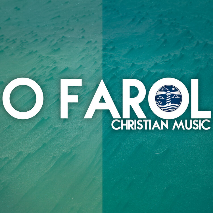 O FAROL CHRISTIAN MUSIC On TIDAL o-farol-christian-music-on-tidal