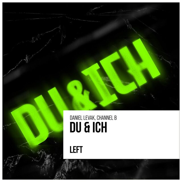 Du & Ich by Daniel Levak & Channel B on TIDAL