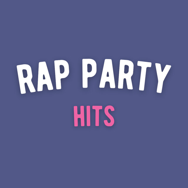 Rap Party Hits by Various Artists on TIDAL