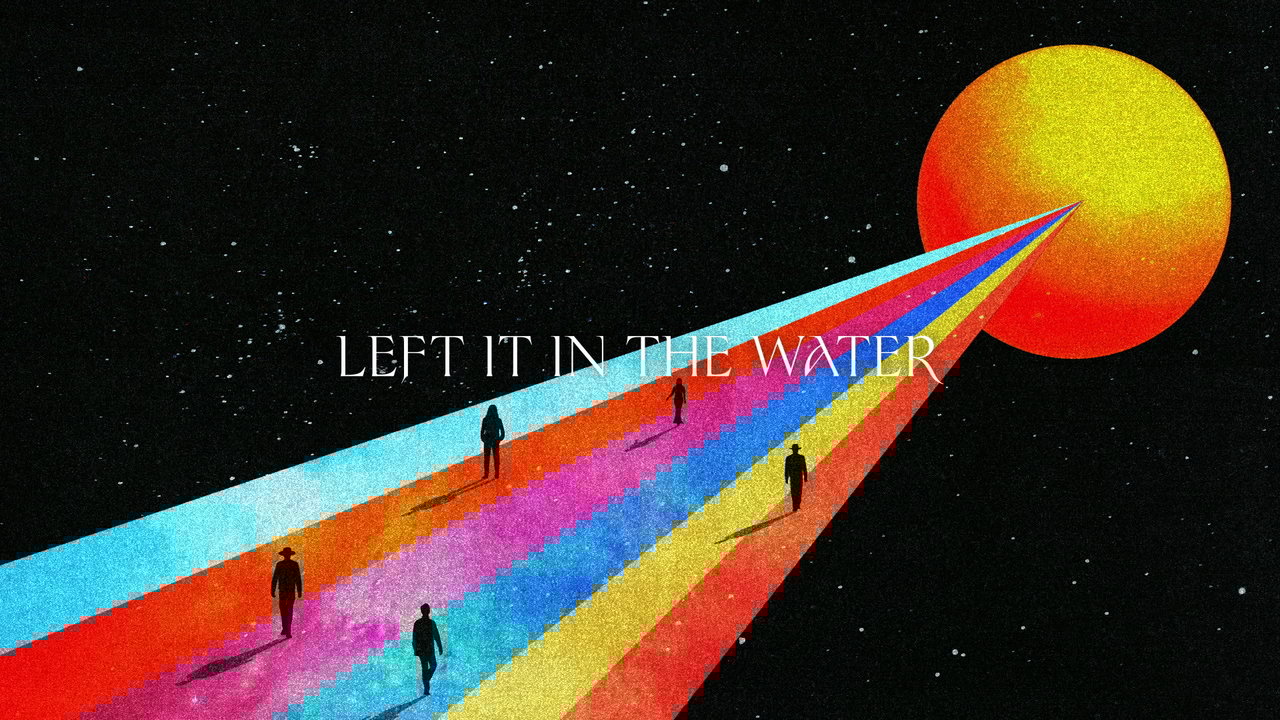 Left It In The Water by We The Kingdom on TIDAL